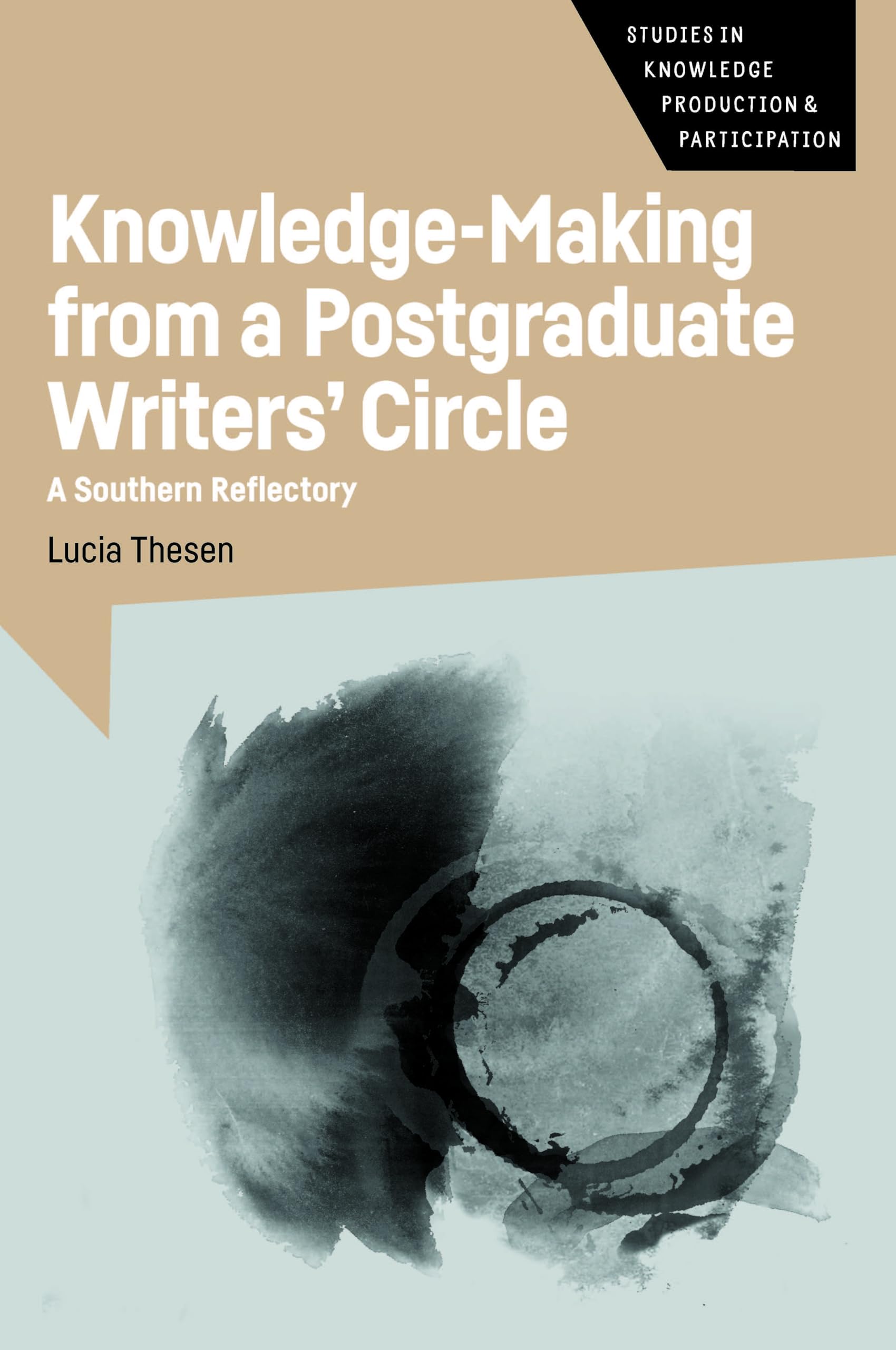 Knowledge-Making from a Postgraduate Writers' Circle: A Southern ...