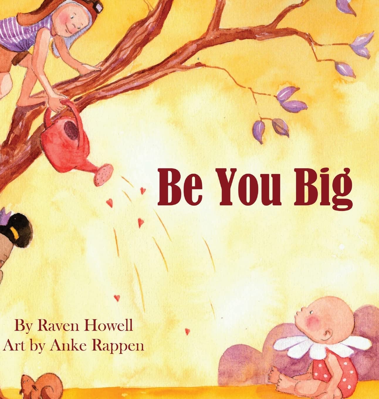 Be You Big: Raven Howell: 9781950169740: Amazon.com: Books