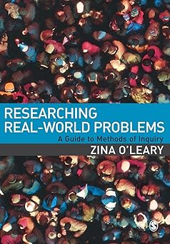 Researching Real-World Problems: A Guide to Methods of Inquiry: O′Leary ...