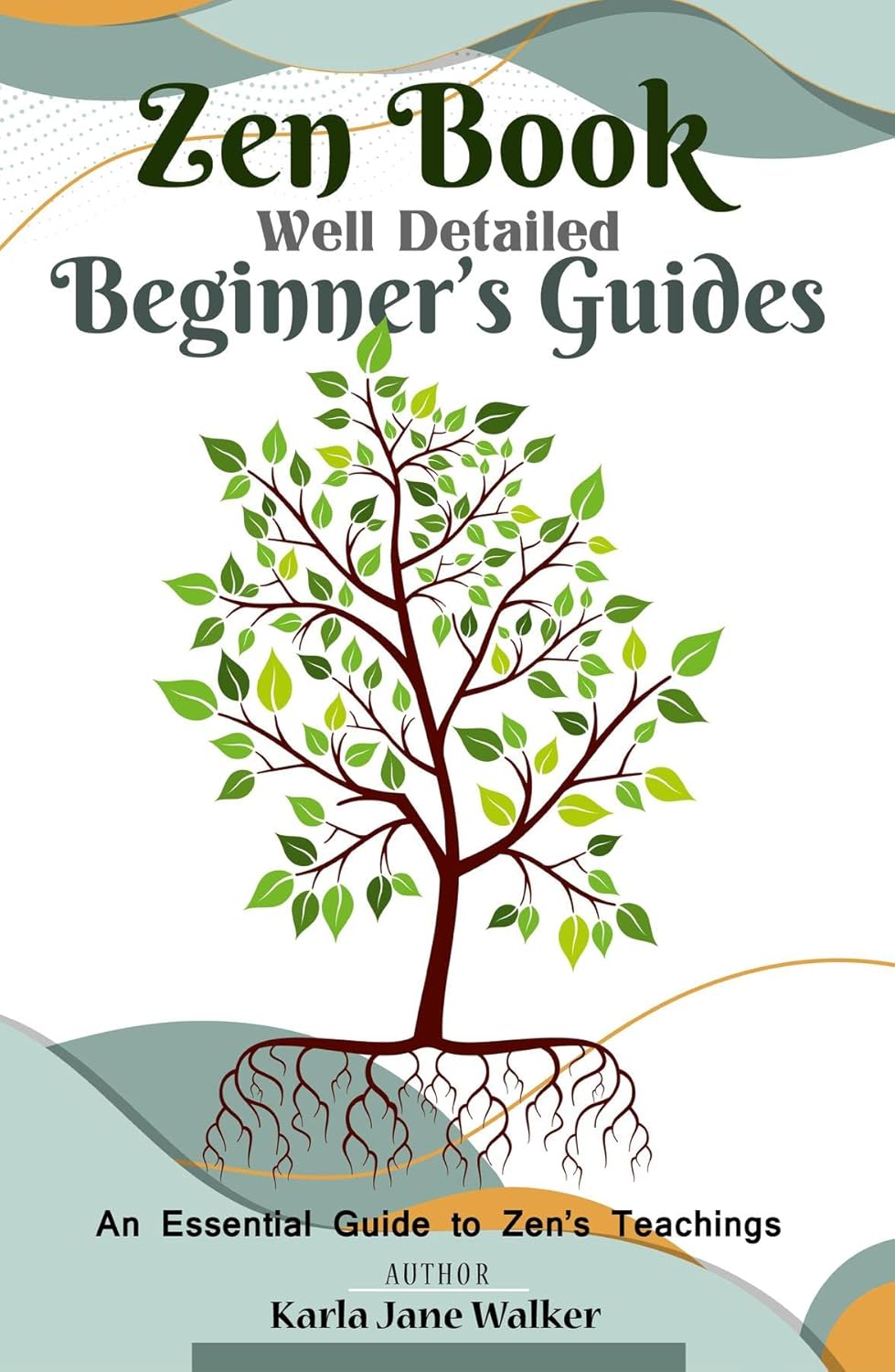Zen Book Well Detailed Beginner's Guides: An Essential Guide to Zen's ...