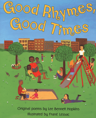 Good Rhymes, Good Times: Poems: Amazon.co.uk: Hopkins, Lee Bennett ...