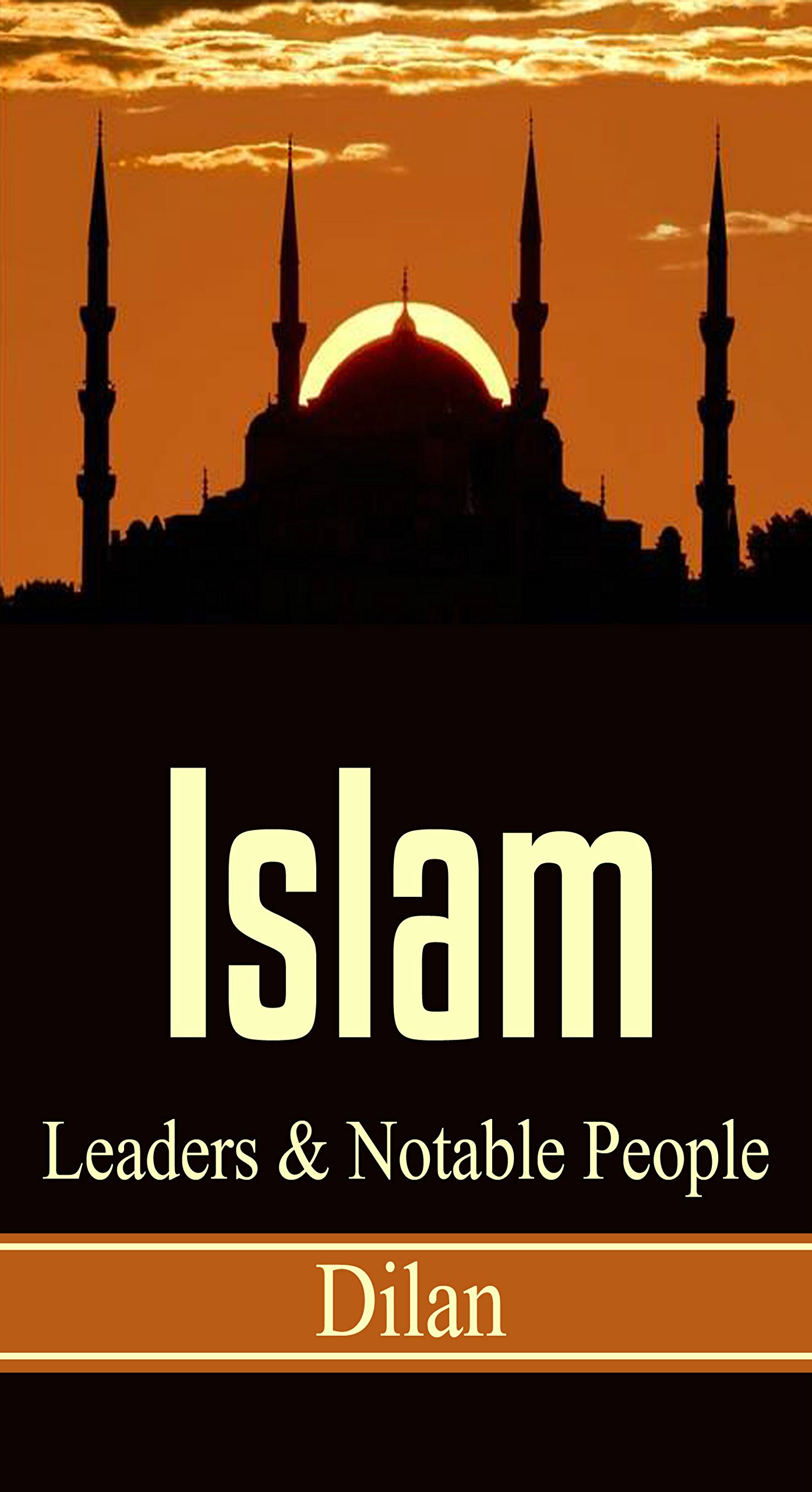 Buy Islam Leaders and Notable People (Islamic history , a brief history ...