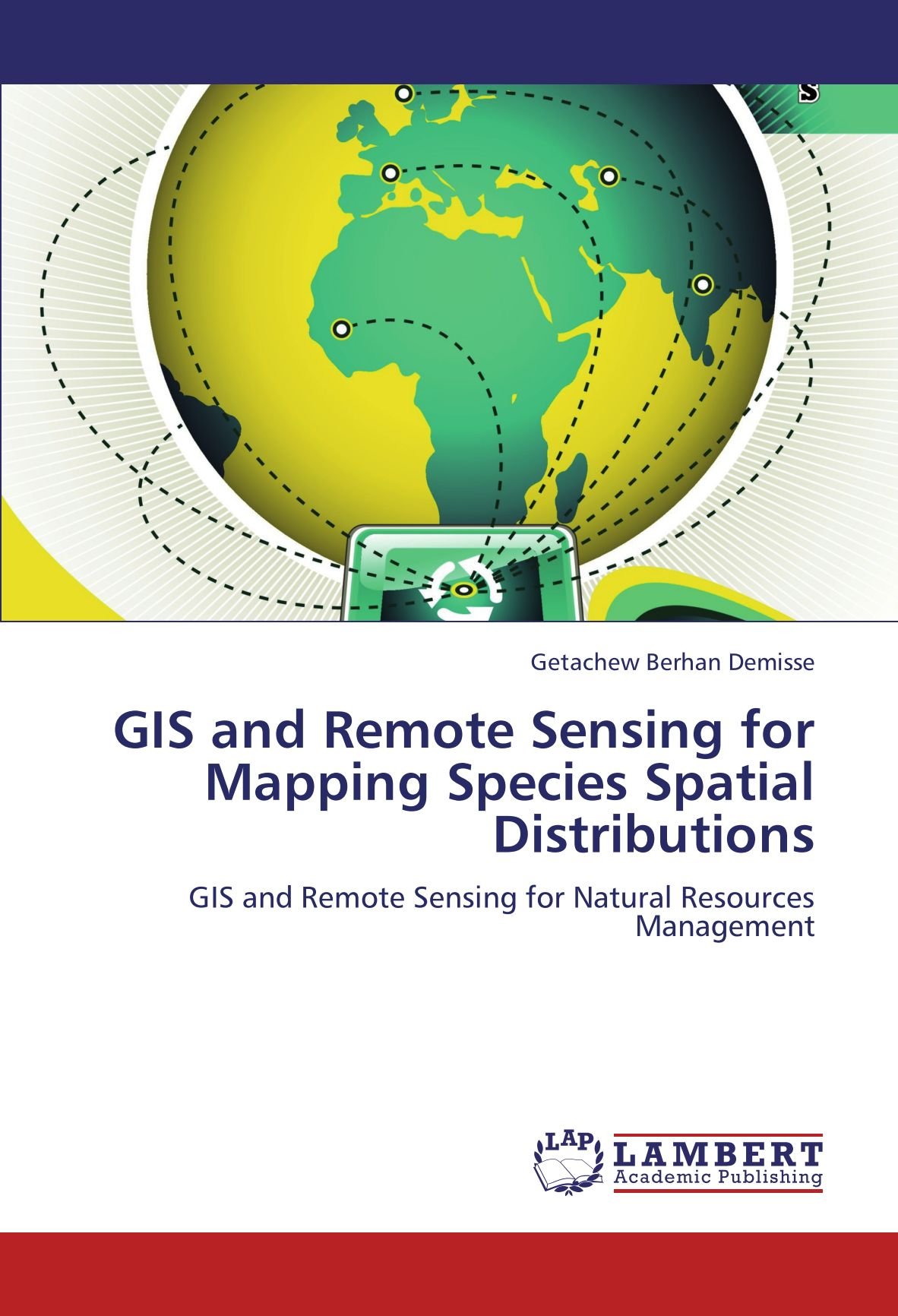 Buy GIS and Remote Sensing for ping Species Spatial Distributions: GIS ...