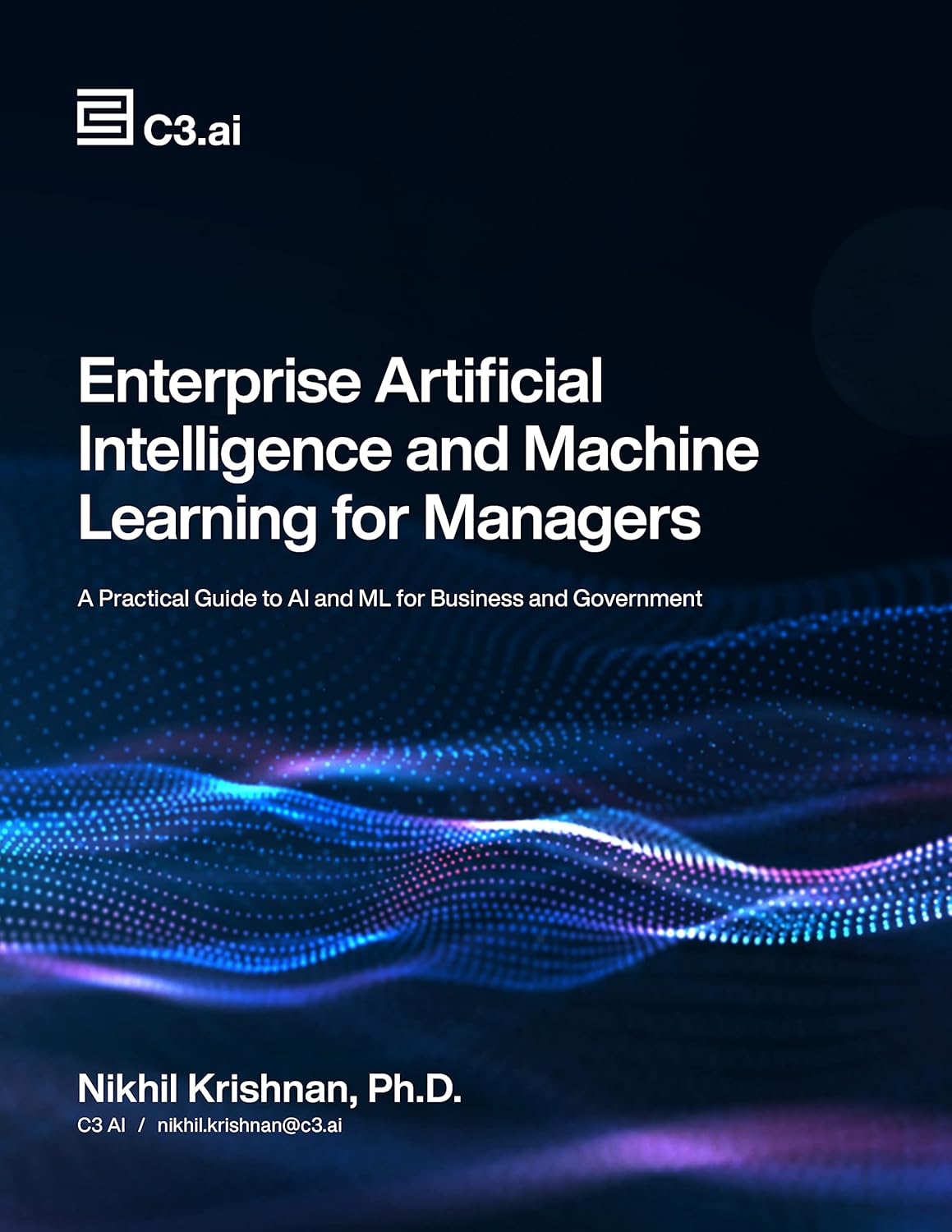 Enterprise Artificial Intelligence and Machine Learning for Managers: A ...