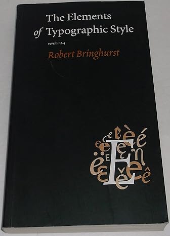 The Elements of Typographic Style : Bringhurst, Robert: Amazon.es: Libros