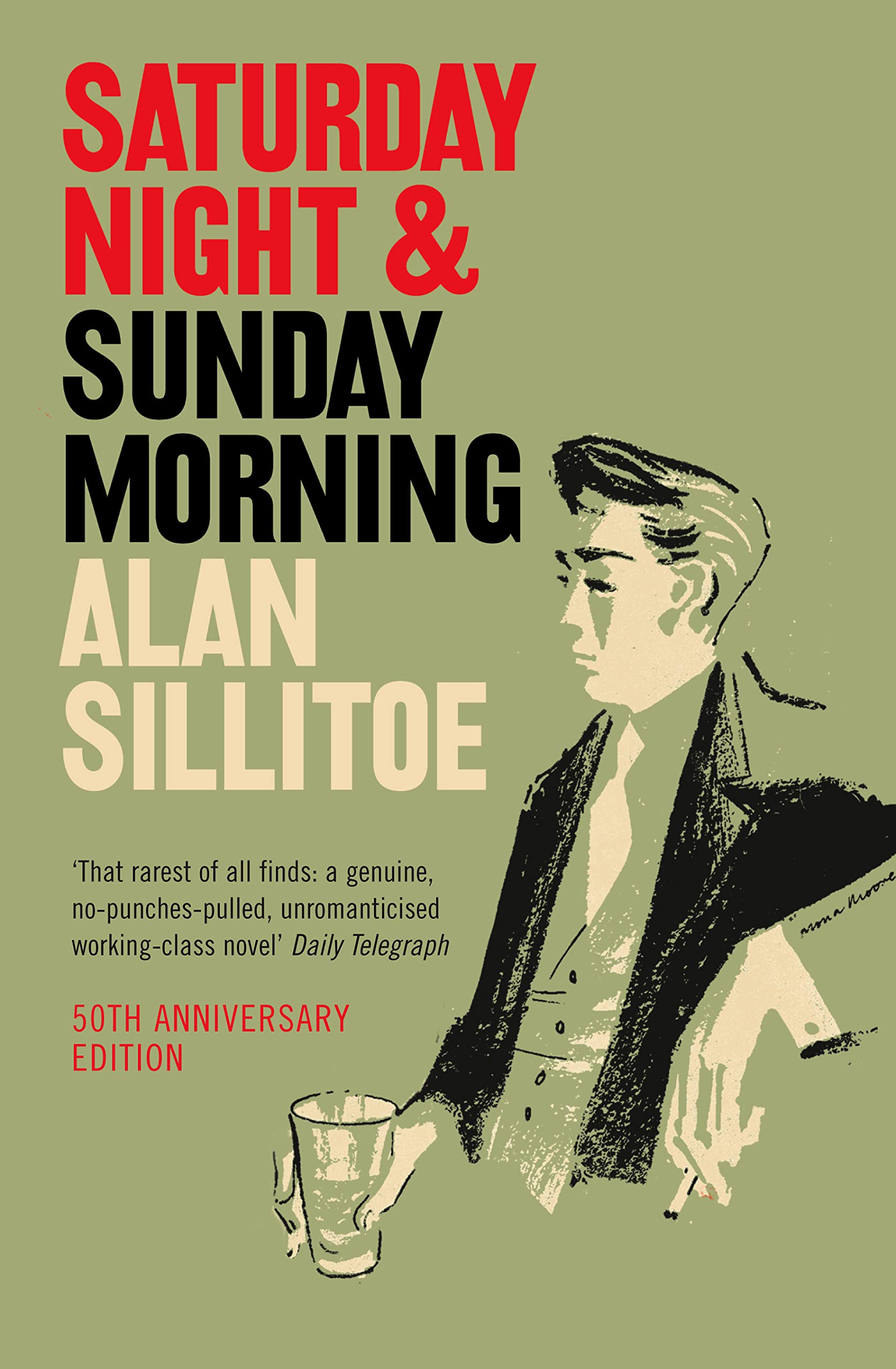 Saturday Night and Sunday Morning: Amazon.co.uk: Sillitoe, Alan ...
