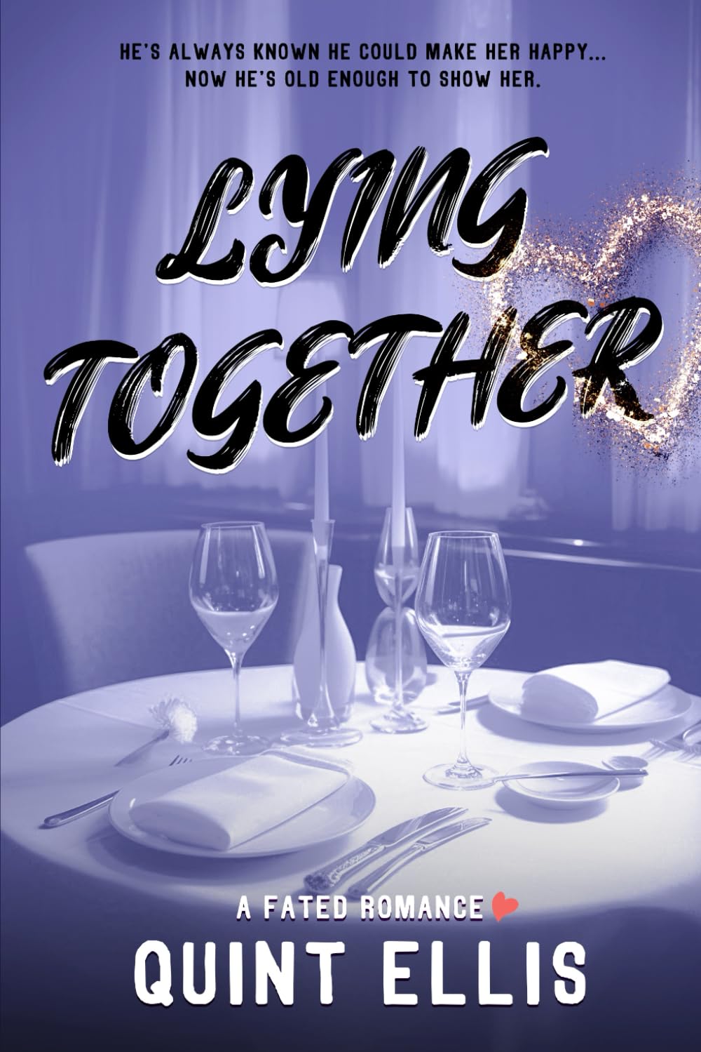 Amazon.com: Lying Together (Fated Beginnings Sweet with a Dash of Heat ...