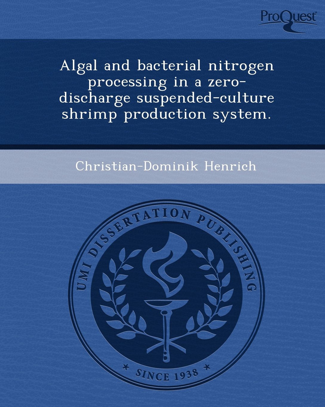 Algal And Bacterial Nitrogen Processing In A Zero Discharge Suspended ...