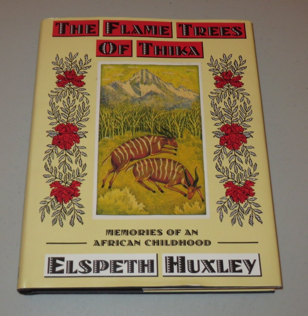 The Flame Trees of Thika: Memories of an African Childhood: Elspeth ...