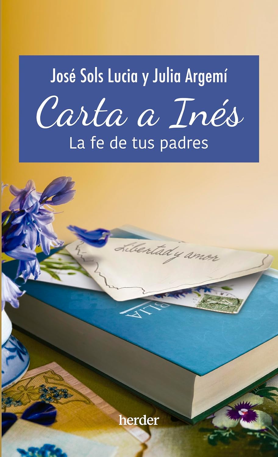 Amazon.fr - Carta a Inés / Letter to Ines: La Fe De Tus Padres / the ...