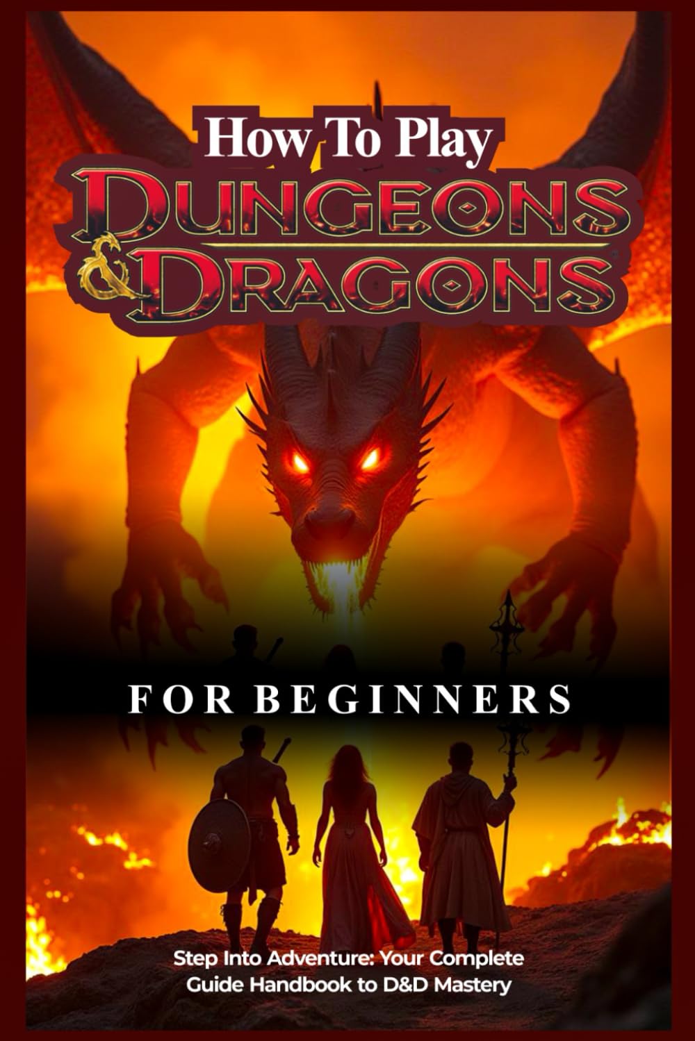 Amazon.com: HOW TO PLAY DUNGEONS AND DRAGONS FOR BEGINNERS: Step Into ...
