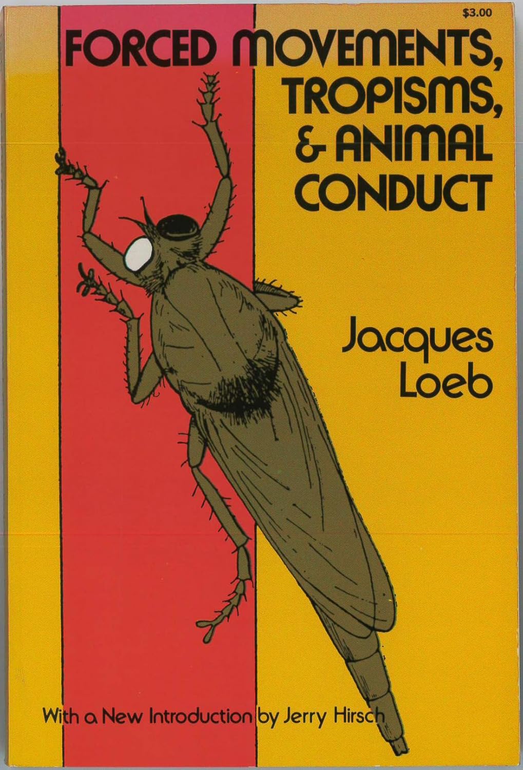 Forced movements, tropisms, and animal conduct: Loeb, Jacques ...
