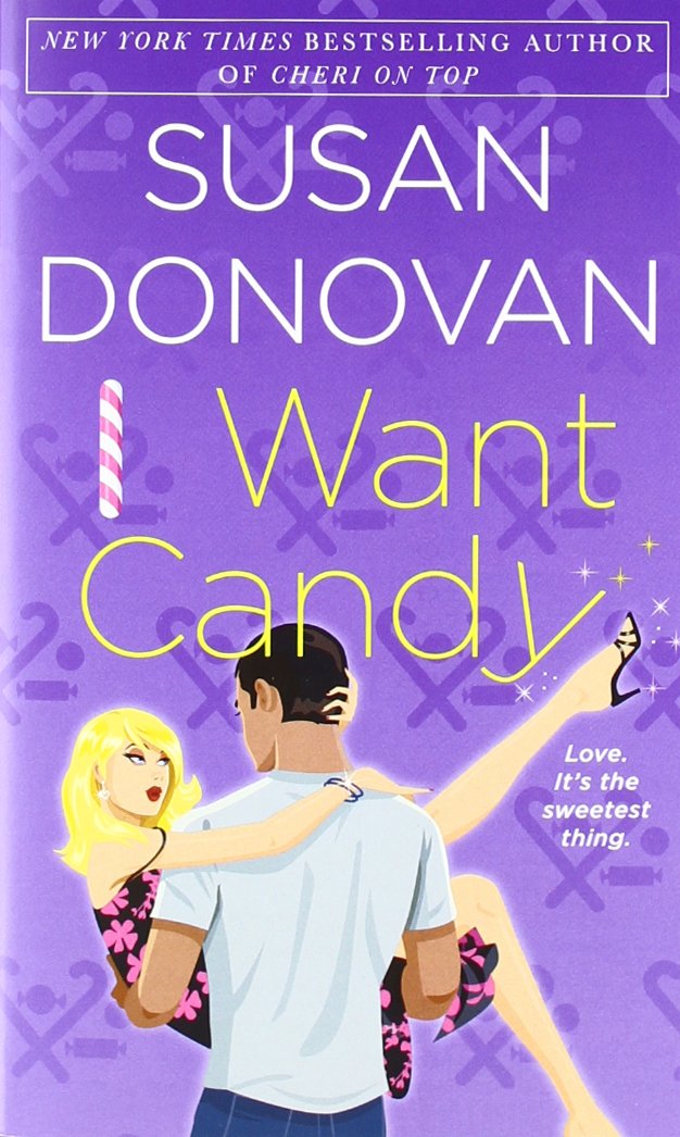 Amazon.com: I Want Candy: Donovan, Susan: Books