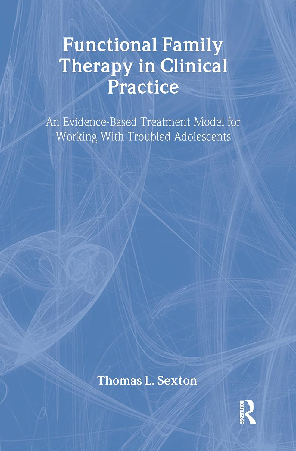 Amazon.com: Functional Family Therapy in Clinical Practice: An Evidence ...