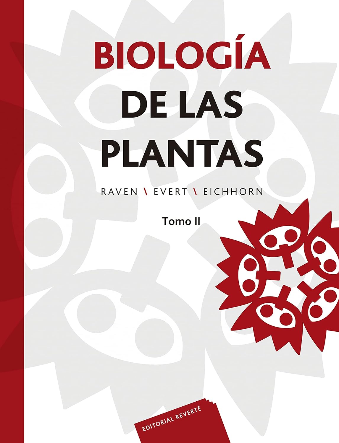 Biología de las plantas II (Vol. 2): Raven, P. H., Evert, R. F ...