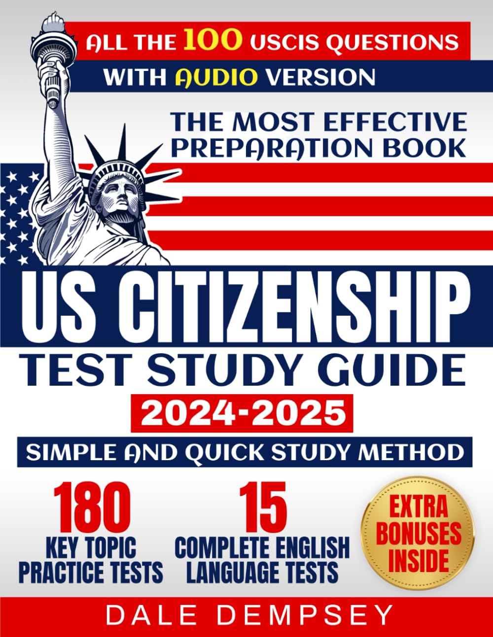 US CITIZENSHIP TEST STUDY GUIDE 2024-2025: The Most Effective ...