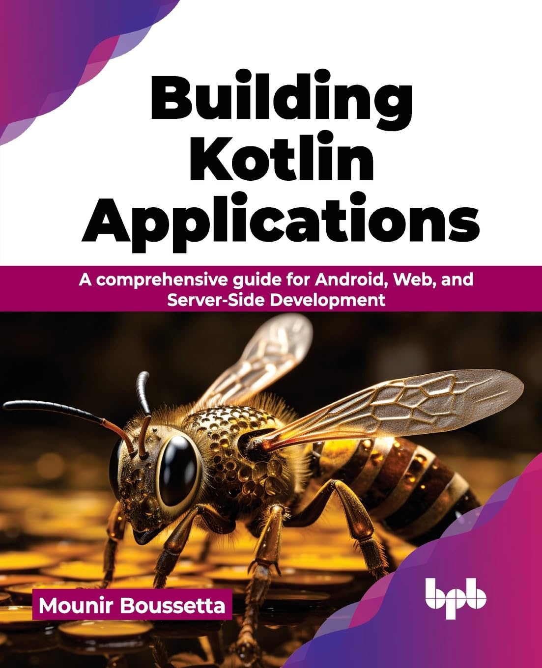 Building Kotlin Applications A Comprehensive Guide For Android Web
