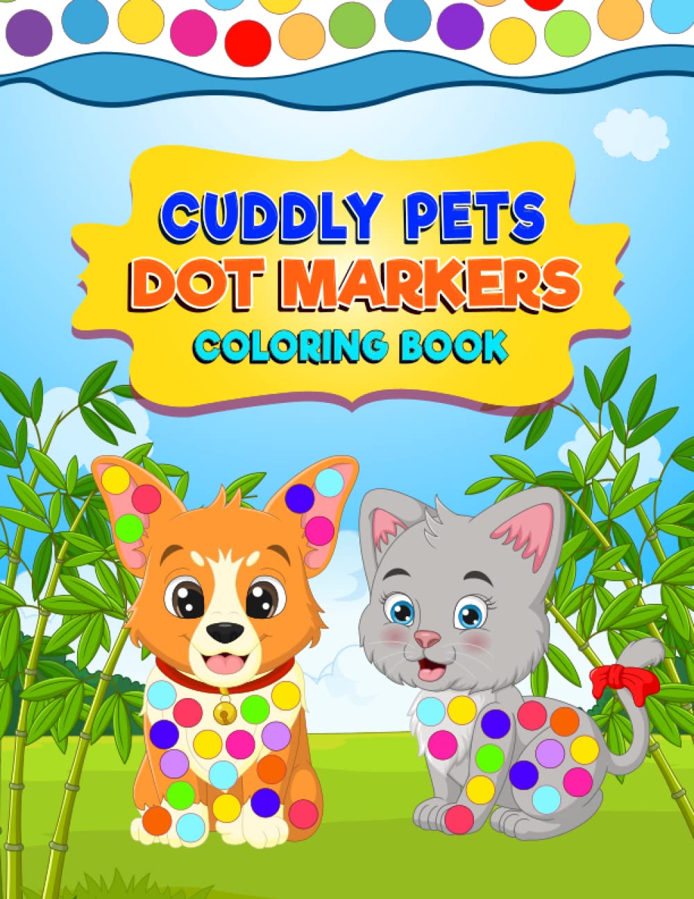 Cuddly Pets Dot Marker Coloring Book | Preschool and Toddler Activity ...