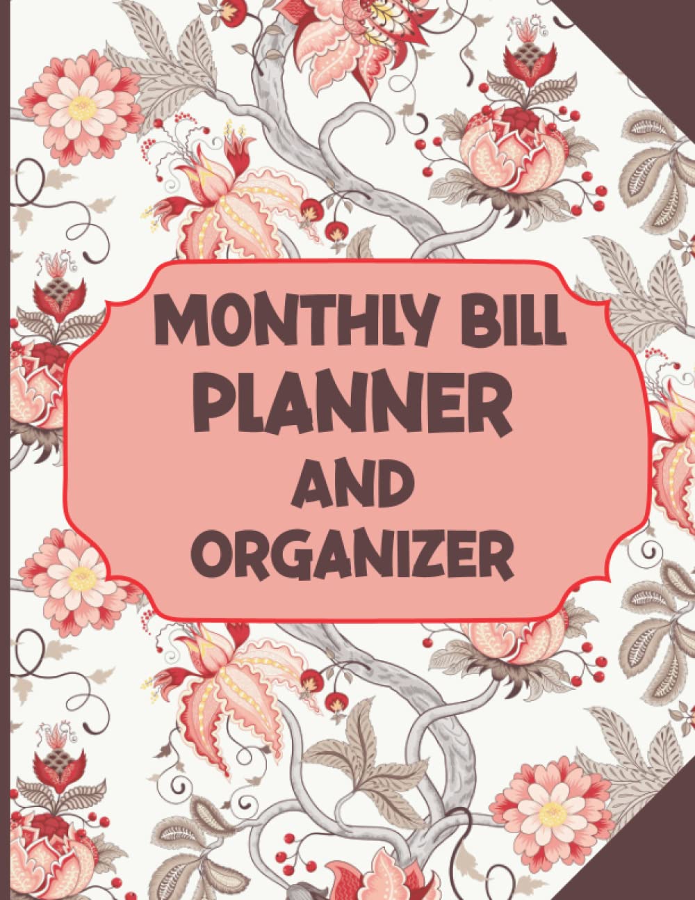 Monthly Bill Planner and Organizer: Bill Planner And Organizer With ...