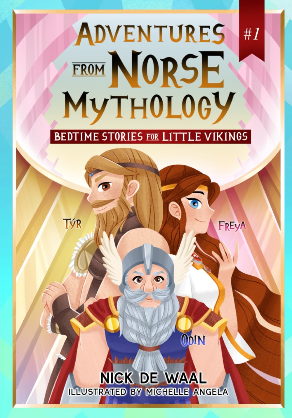 Adventures from Norse Mythology #1: Norse mythologie for children: Waal ...