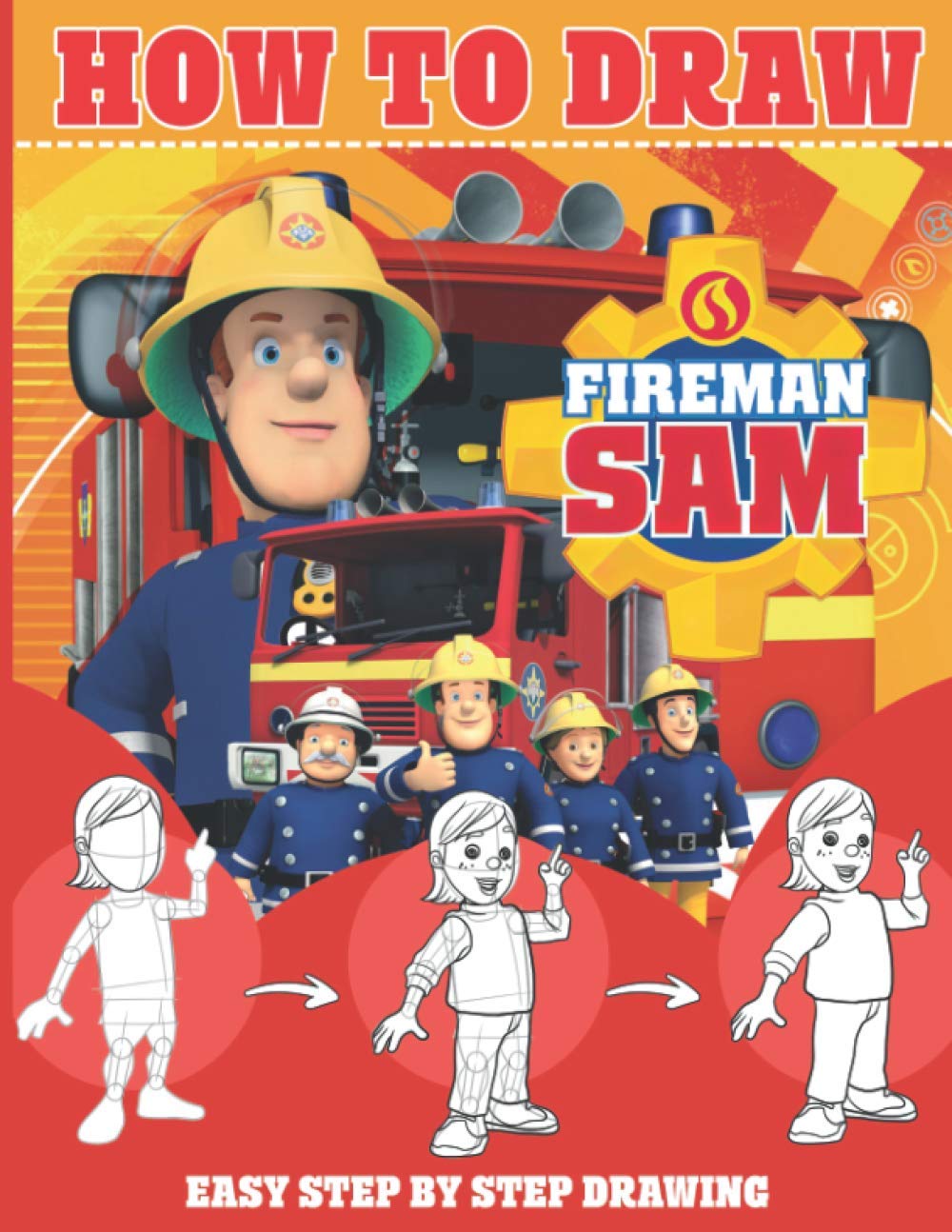 How to Draw Fireman Sam: Easy Step By Step Techniques Characters ...