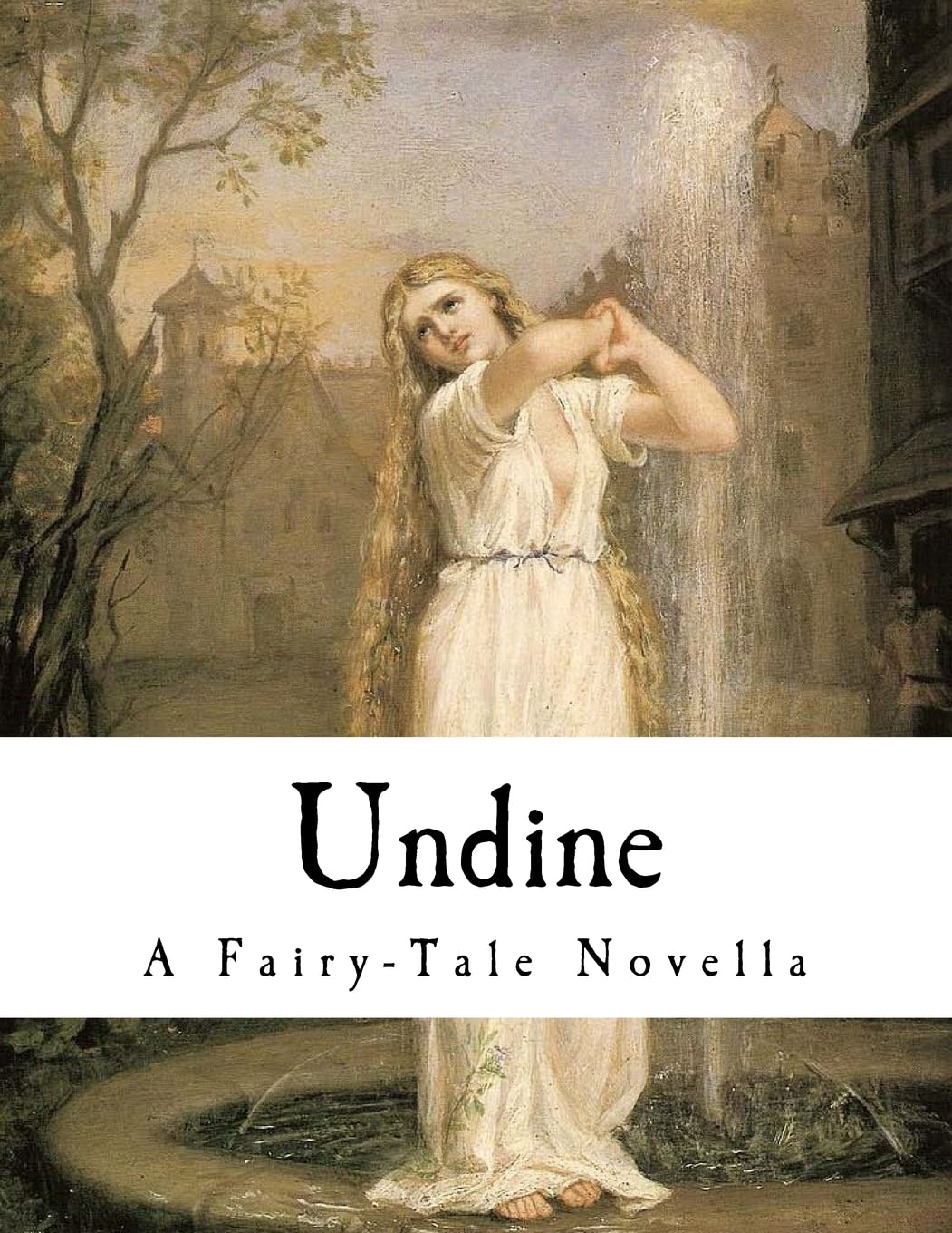 Undine: A Fairy-Tale Novella: Amazon.co.uk: De La Motte Fouque ...