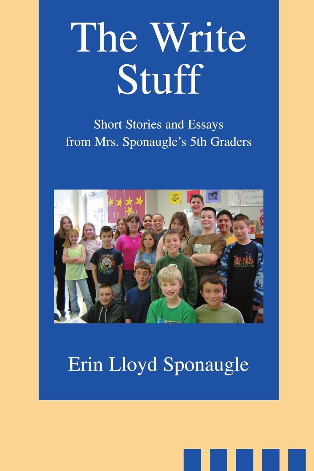 The Write Stuff Short Stories And Essays From Mrs Sponaugle s 5th the-write-stuff-short-stories-and-essays-from-mrs-sponaugle-s-5th