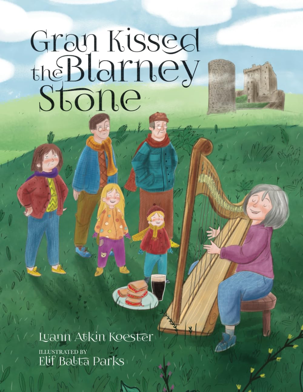 Gran Kissed the Blarney Stone: Koester, Luann Atkin, Parks, Elif Balta ...