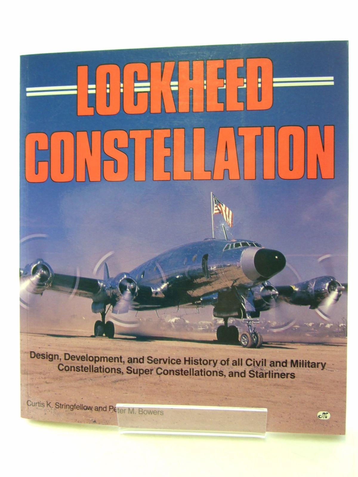 Lockheed Constellation: Design, Development, and Service History of all ...