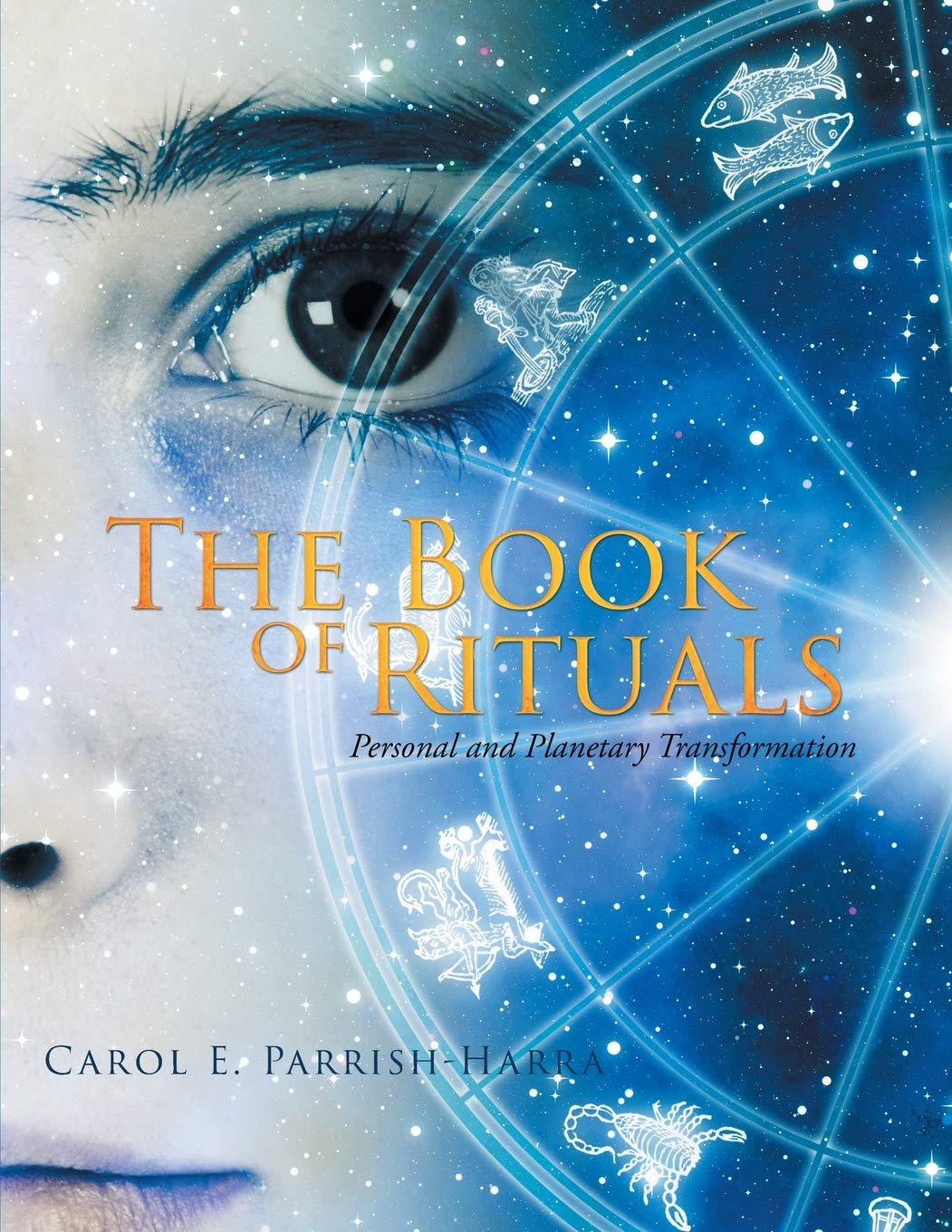 The Book of Rituals: Personal and Planetary Transformation: Parrish ...