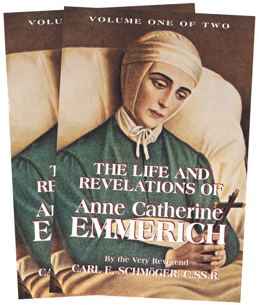 The Life and Revelations of Anne Catherine Emmerich (2-Volume Set ...