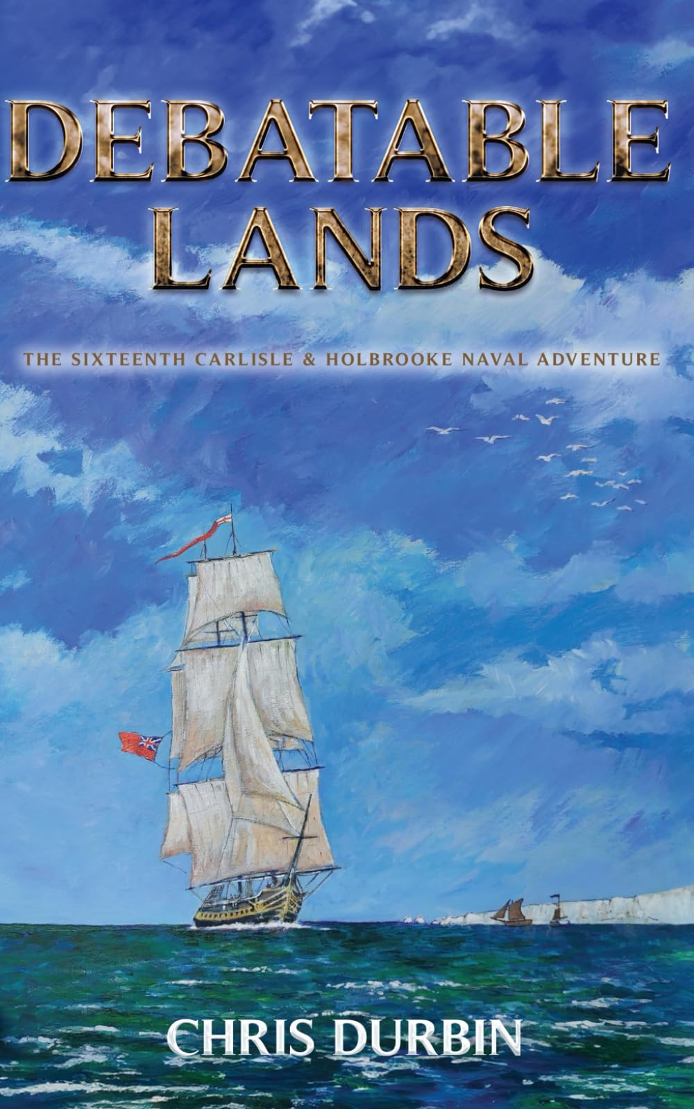 Amazon.com: Debatable Lands: The Sixteenth Carlisle & Holbrooke Naval ...