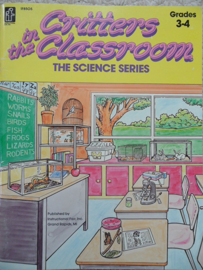 Critters in the Classroom (The Science Series ~ Grades 3-4): Robert W ...