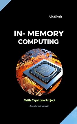 In-Memory Computing eBook : Singh, Ajit: Amazon.in: Kindle Store