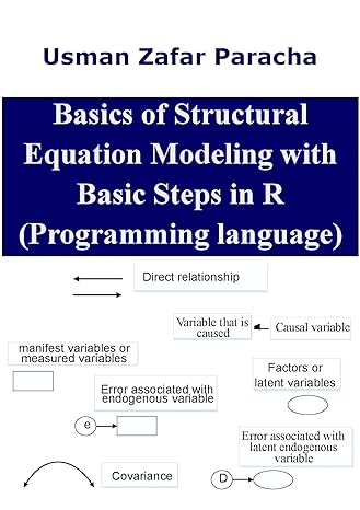 Amazon.com: Basics of Structural Equation Modeling with Basic Steps in R (Programming language ...