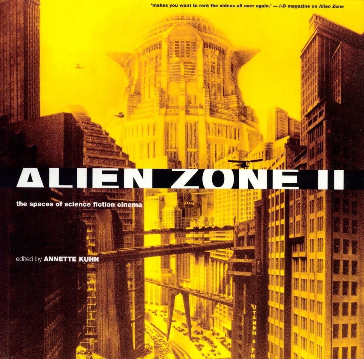 Alien Zone II: The Spaces of Science Fiction Cinema: Kuhn, Annette ...