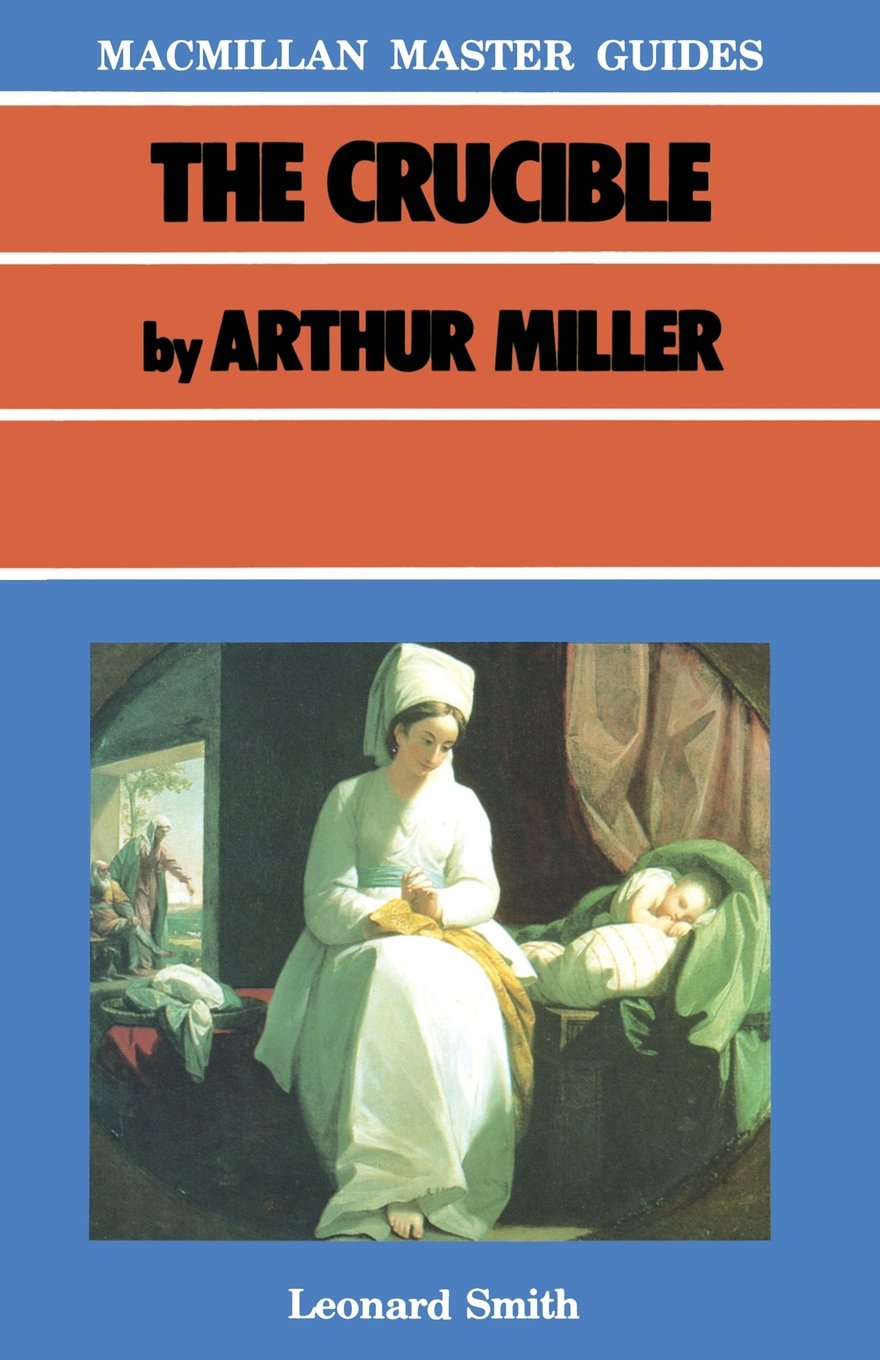 Amazon.com: The Crucible by Arthur Miller: 9780333397725: Smith ...