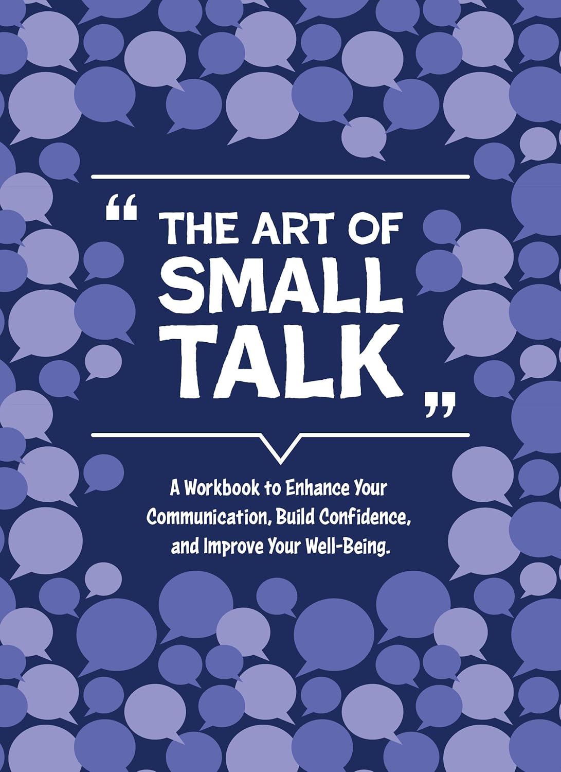 Amazon.com: The Art of Small Talk: A Workbook to Connect, Build ...
