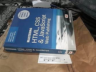 MASTERING HTML, CSS & Java Script Web... by Laura Lemay