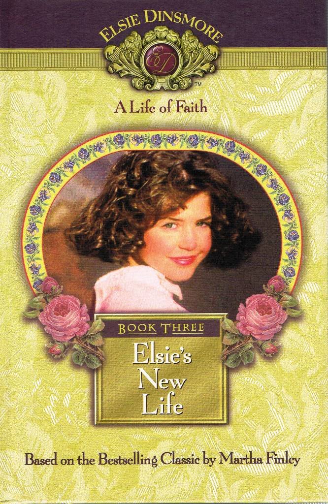 Elsie's New Life, Book 3: Mission City Press, Finley, Martha, Finley ...