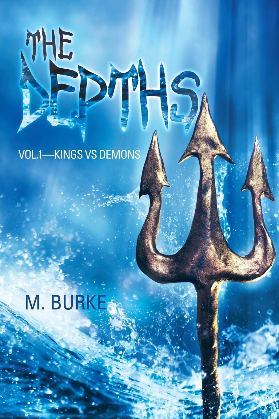 The Depths: Vol.1—Kings vs Demons: Burke, M.: 9781532031557: Amazon.com ...
