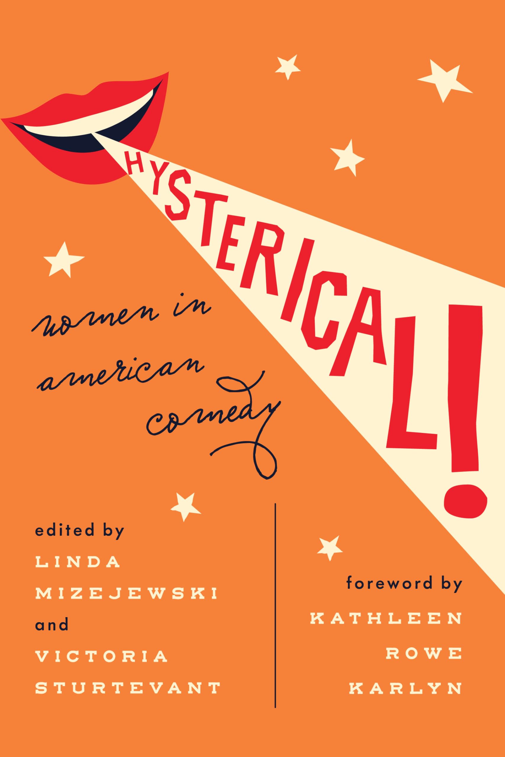 Amazon.com: Hysterical!: Women in American Comedy: 9781477314524 ...