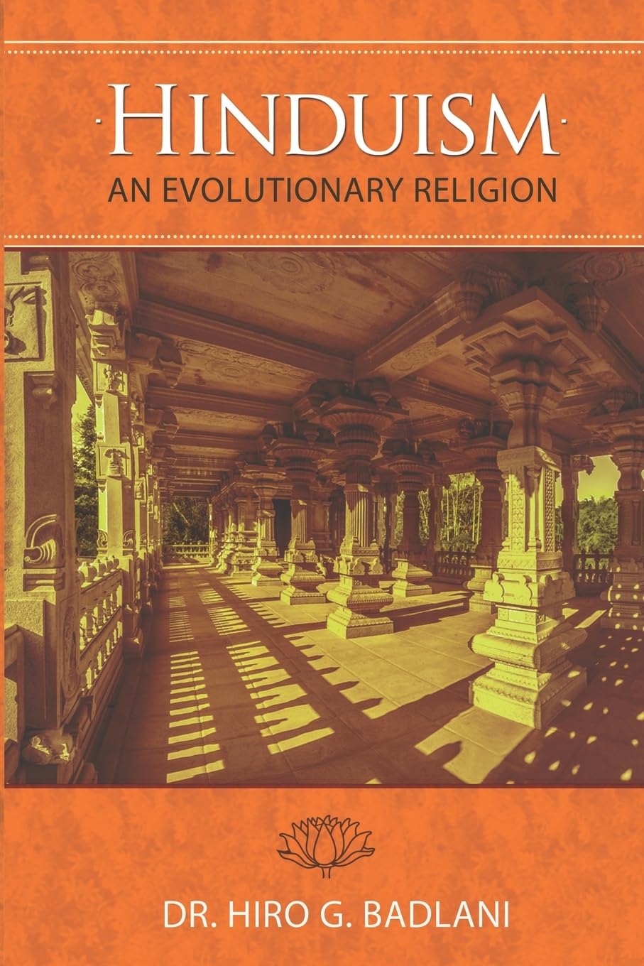 Amazon.com: Hinduism: An Evolutionary Religion: 9781986981651: Badlani ...