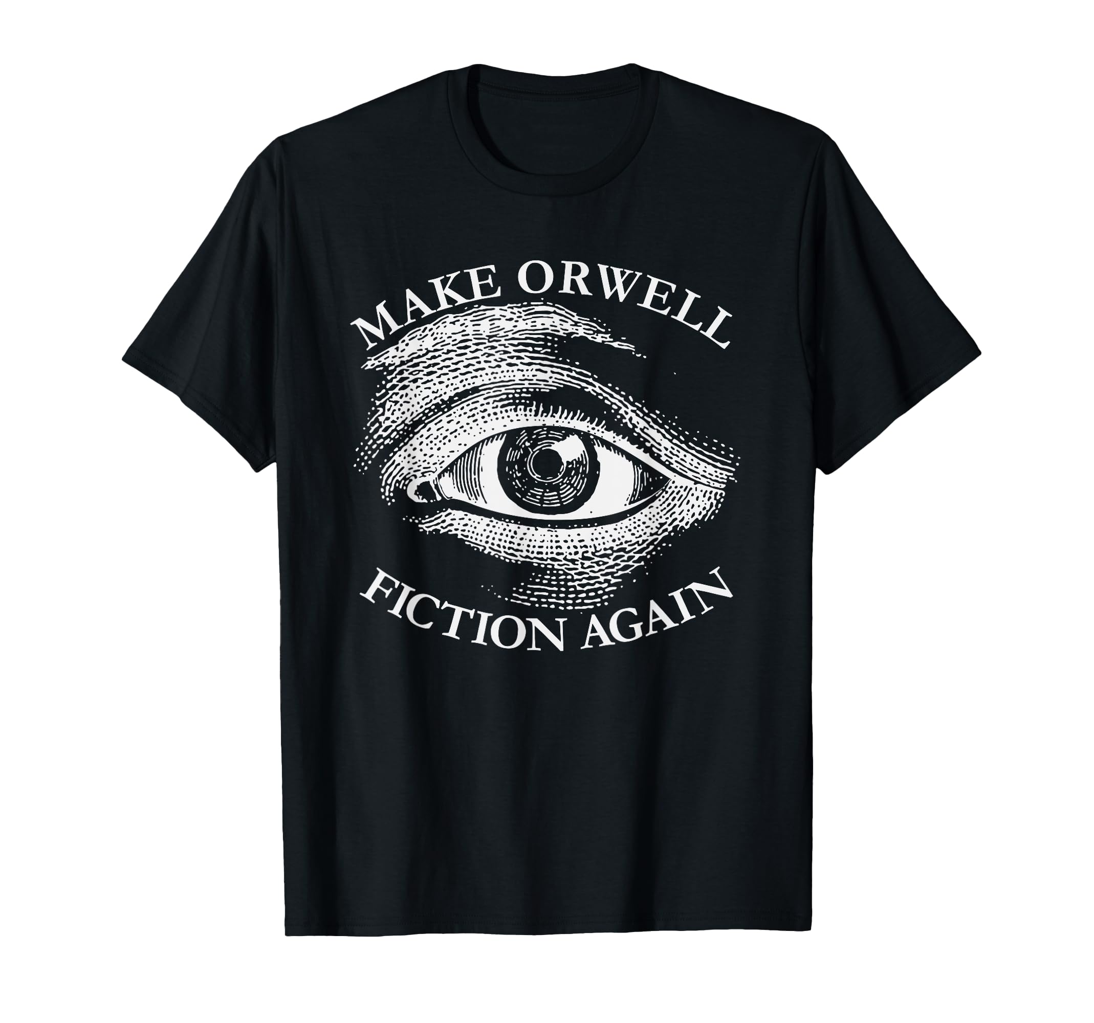 Amazon.com: Make Orwell Fiction Again Libertarian Orwellian 1984 Orwell ...