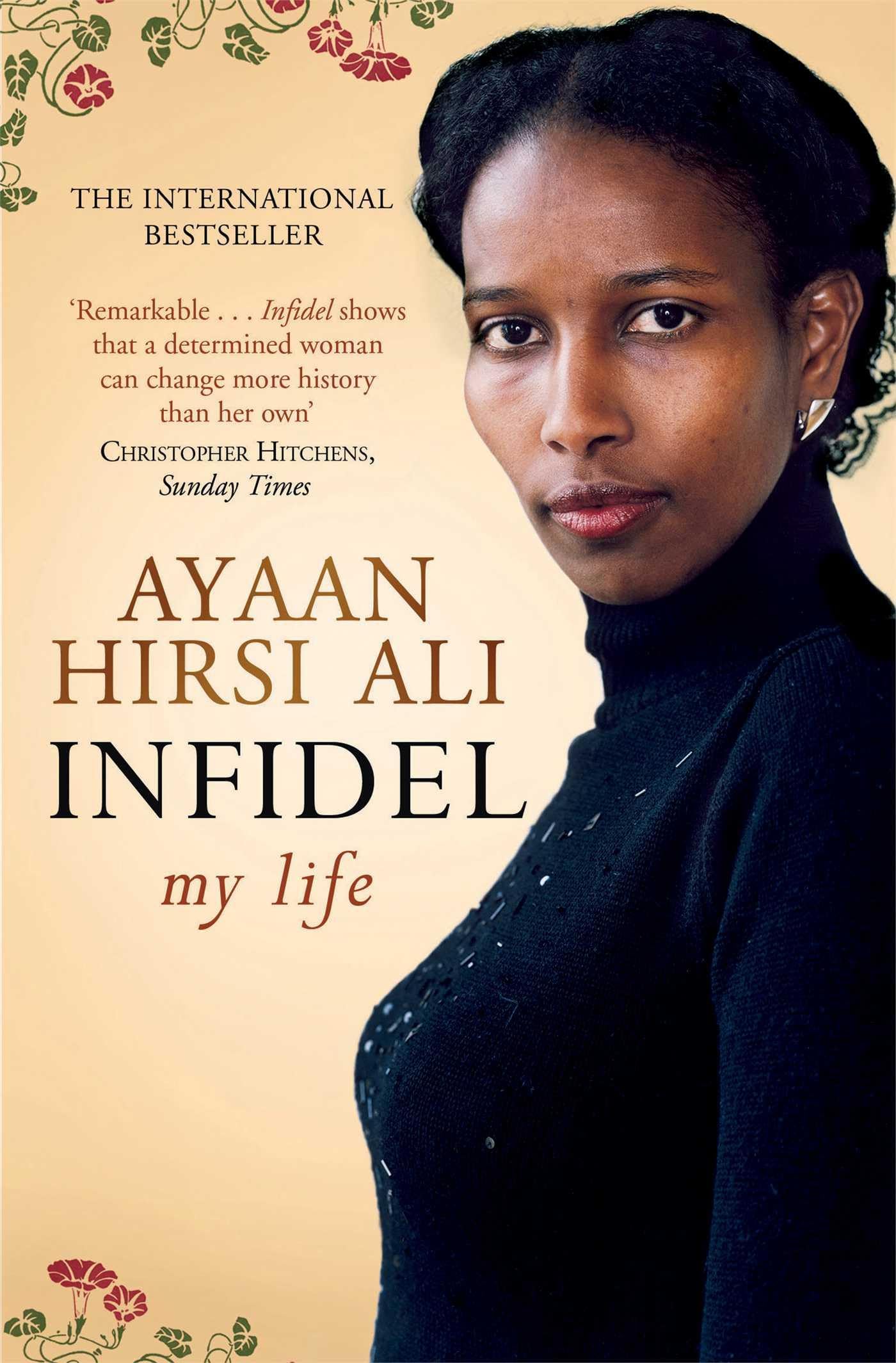Infidel: Hirsi Ali, Ayaan: 9781416526247: Amazon.com: Books