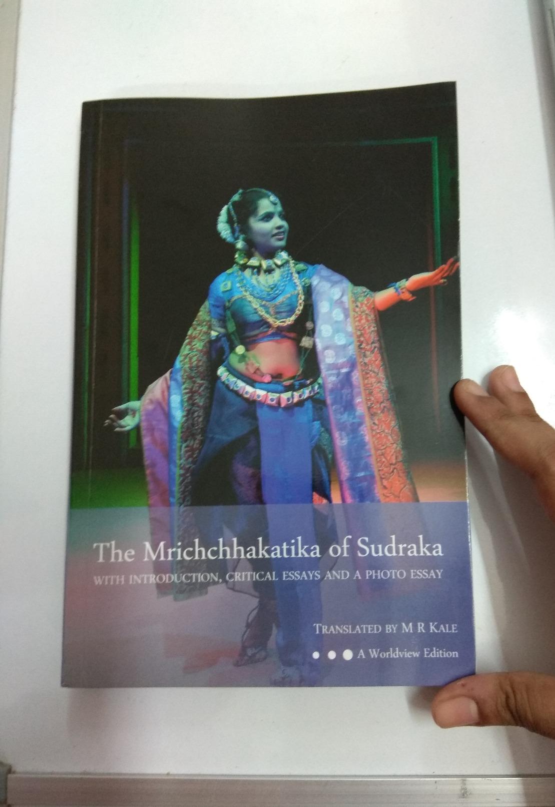 The Mrichchhakatika of Sudraka: With Introduction, Critical Essays and ...