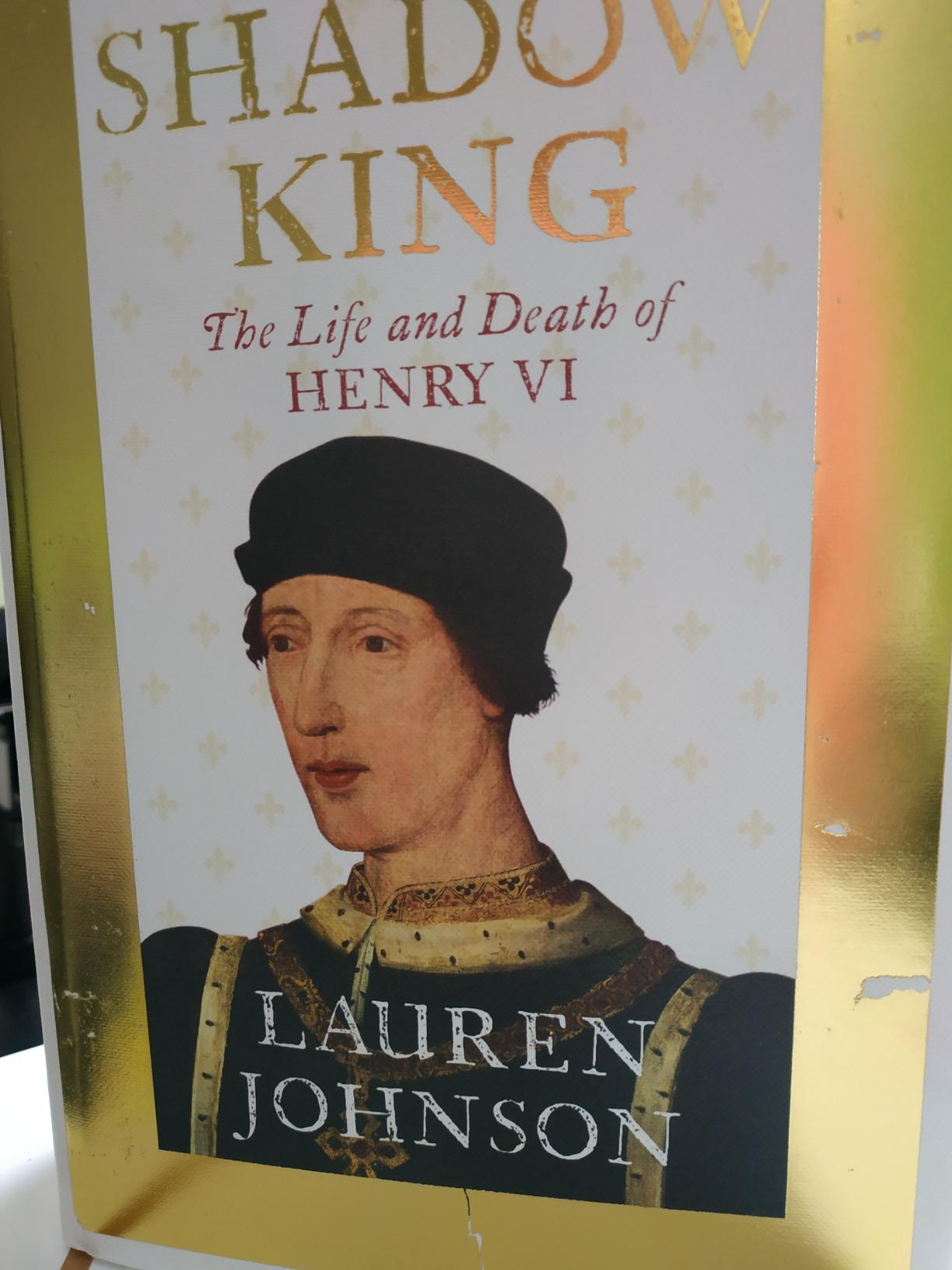 Amazon.com: The Shadow King: The Life and Death of Henry VI ...