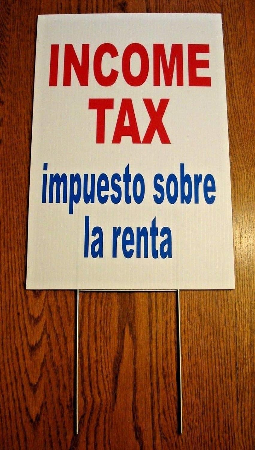 Amazon.com : Income Tax English/Spanish Plastic Coroplast 12x18 Sign ...