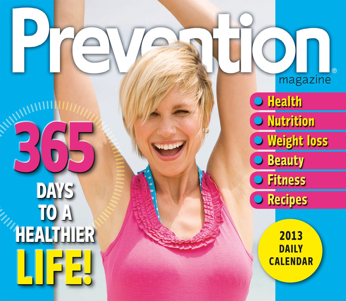 Prevention® 2013 Box/Daily (calendar): Rodale Inc.: 9781416290346 ...