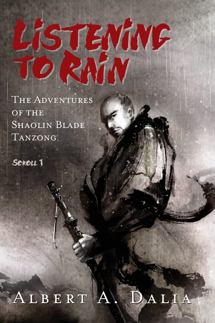 Amazon.com: Listening to Rain: The Adventures of the Shaolin Blade ...